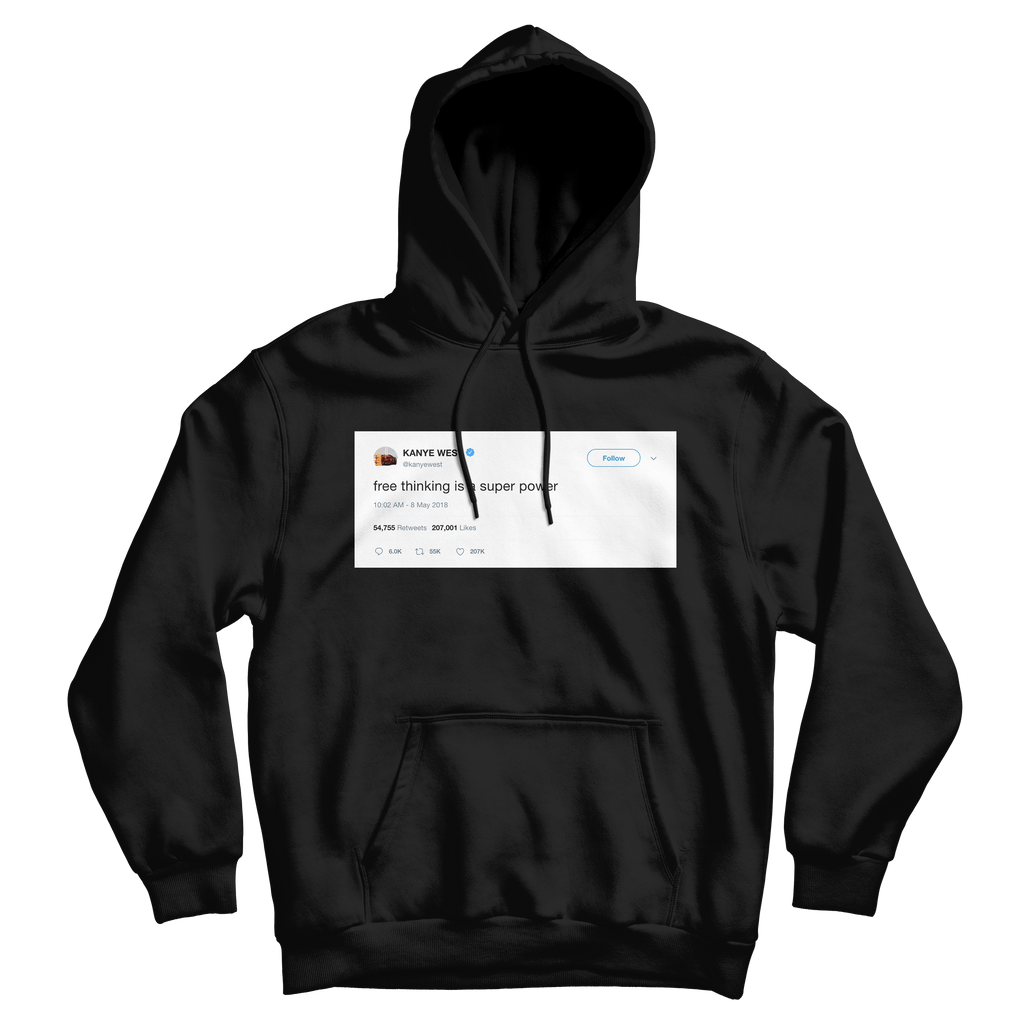 Kanye West - "Free Thinking Is A Super Power" tweet shirt | Tee Tweets